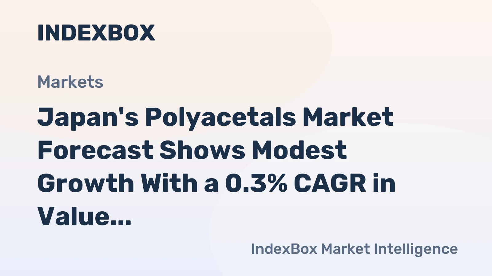 Japan's Polyacetals Market Forecast Shows Modest Growth With a 0.3% CAGR in Value