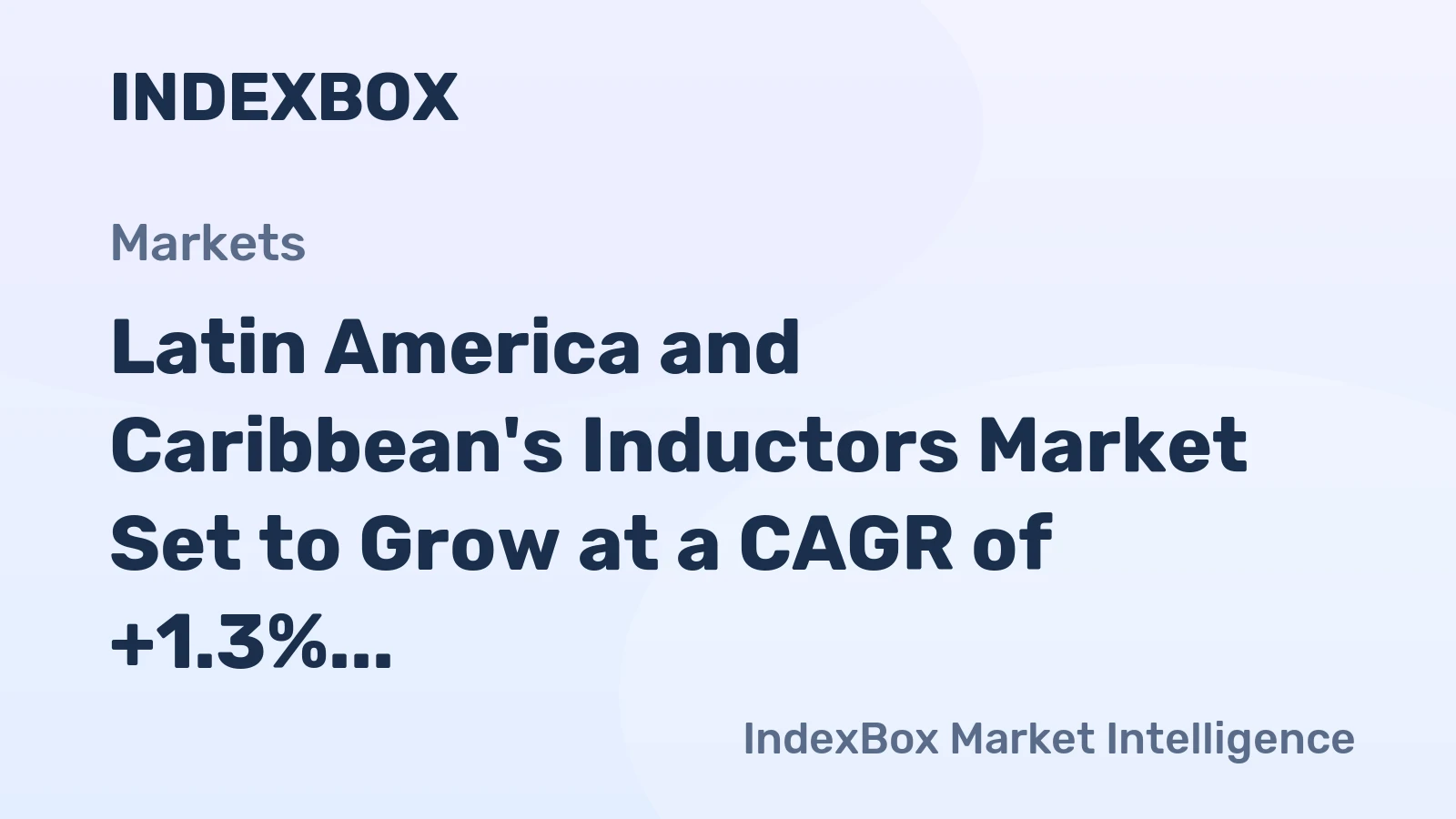 Latin America and Caribbean's Inductors Market Set to Grow at a CAGR of +1.3% by 2035