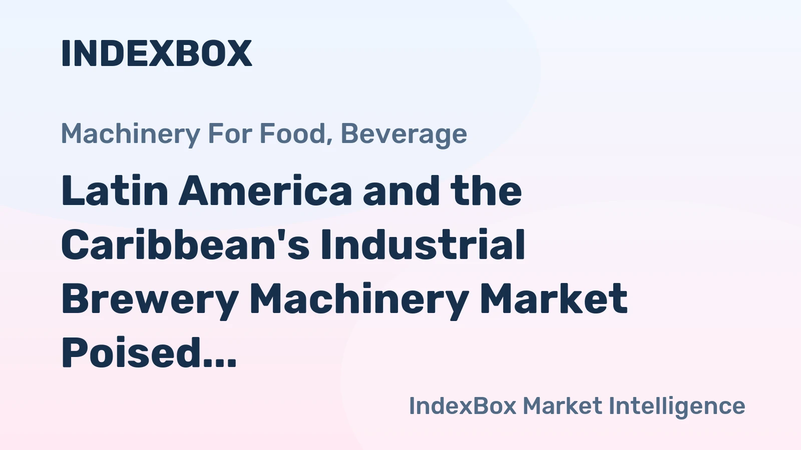 Latin America and the Caribbean's Industrial Brewery Machinery Market Poised for Modest 1.2% CAGR Growth Through 2035