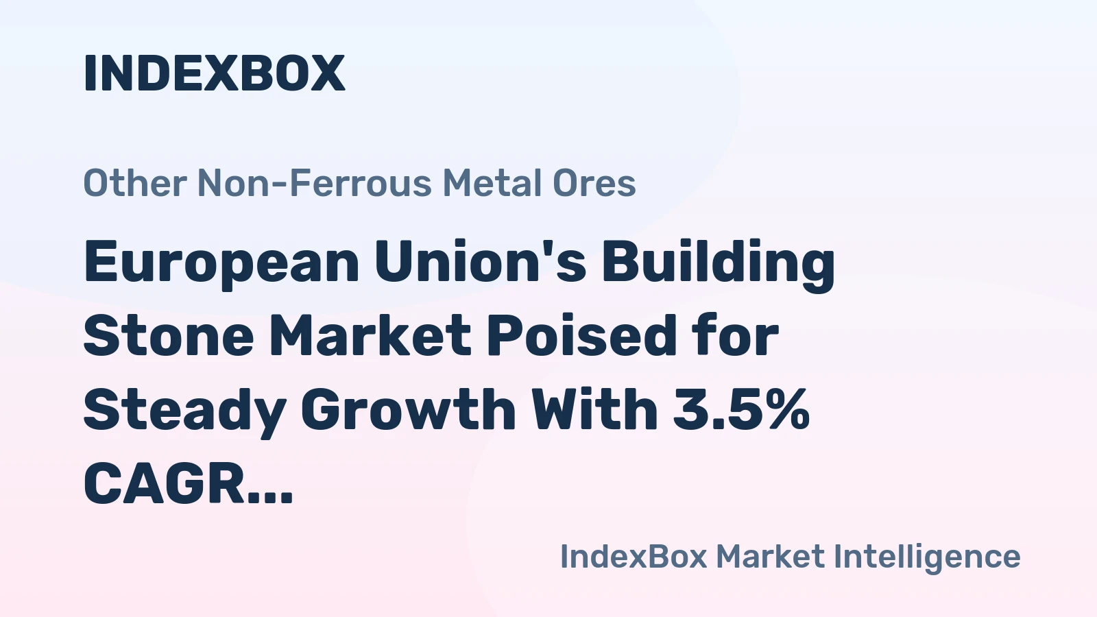 European Union's Building Stone Market Poised for Steady Growth With 3.5% CAGR in Value Through 2035