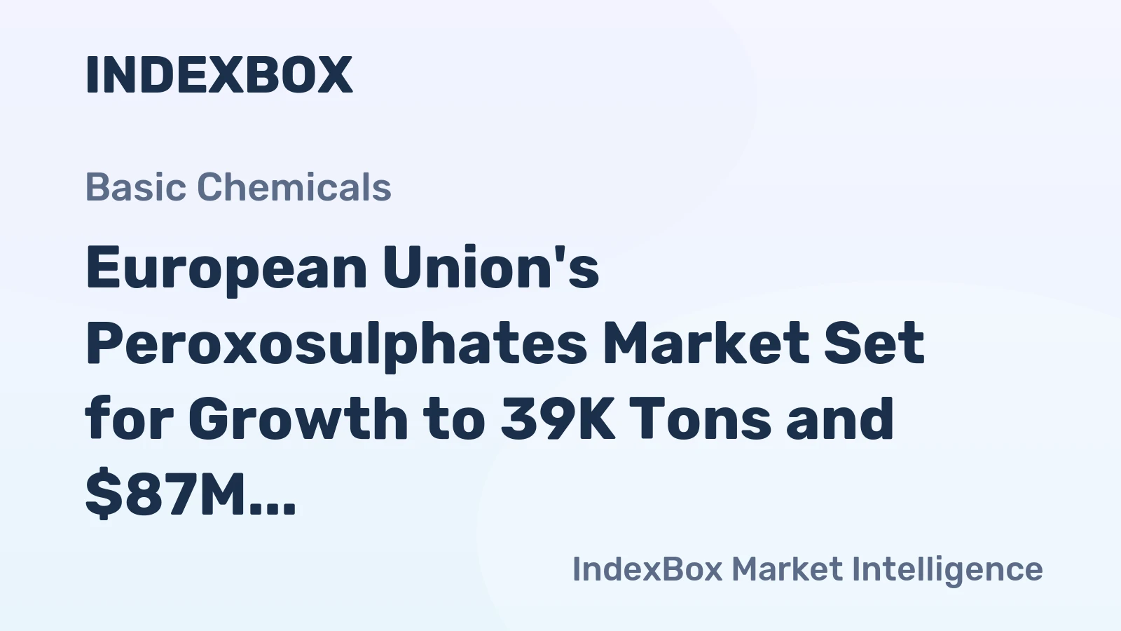 European Union's Peroxosulphates Market Set for Growth to 39K Tons and $87M by 2035