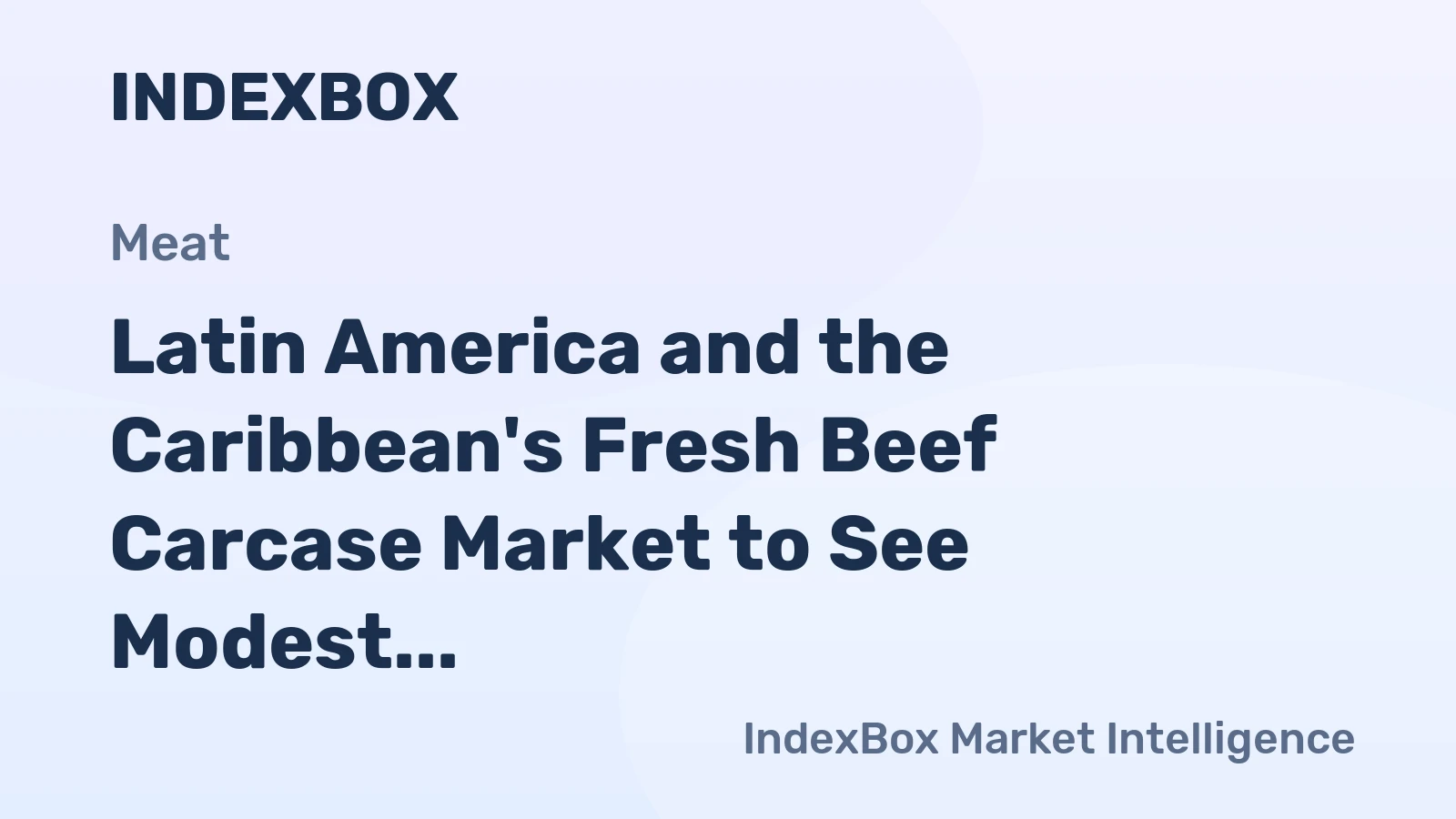 Latin America and the Caribbean's Fresh Beef Carcase Market to See Modest Volume Growth with a +0.5% CAGR Through 2035