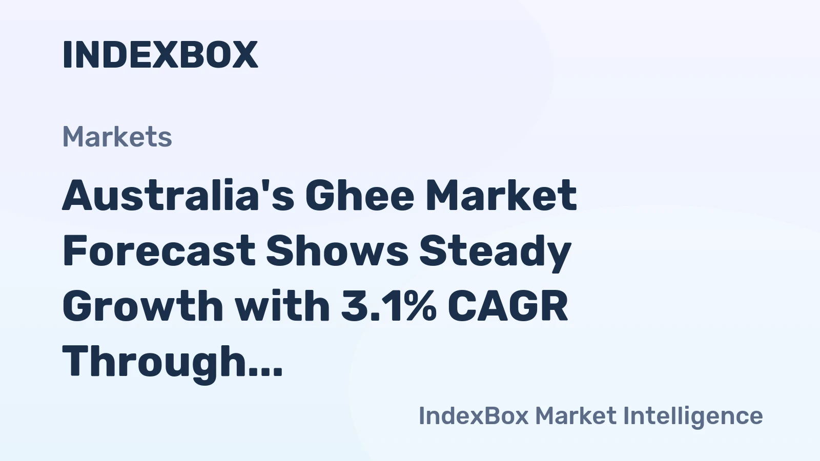 Australia's Ghee Market Forecast Shows Steady Growth with 3.1% CAGR Through 2035