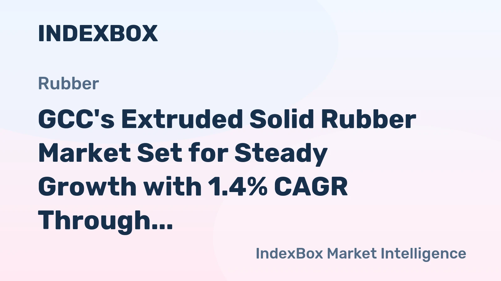 GCC's Extruded Solid Rubber Market Set for Steady Growth with 1.4% CAGR Through 2035