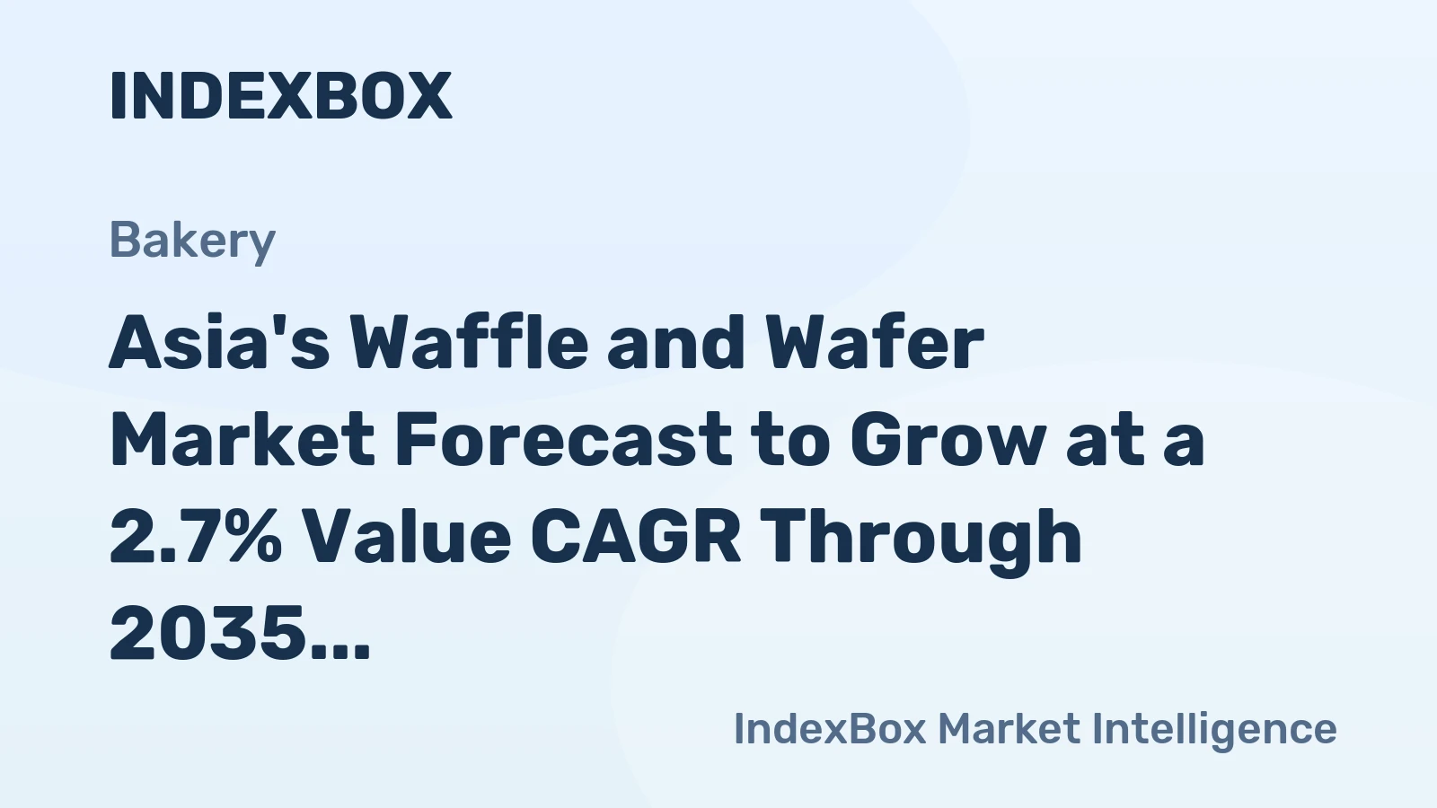 Asia's Waffle and Wafer Market Forecast to Grow at a 2.7% Value CAGR Through 2035