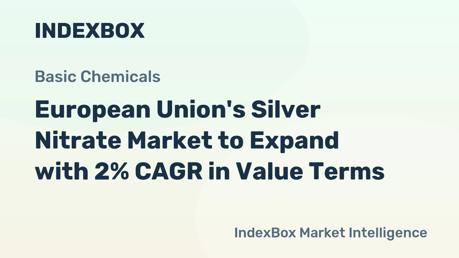 European Union's Silver Nitrate Market to Expand with 2% CAGR in Value Terms