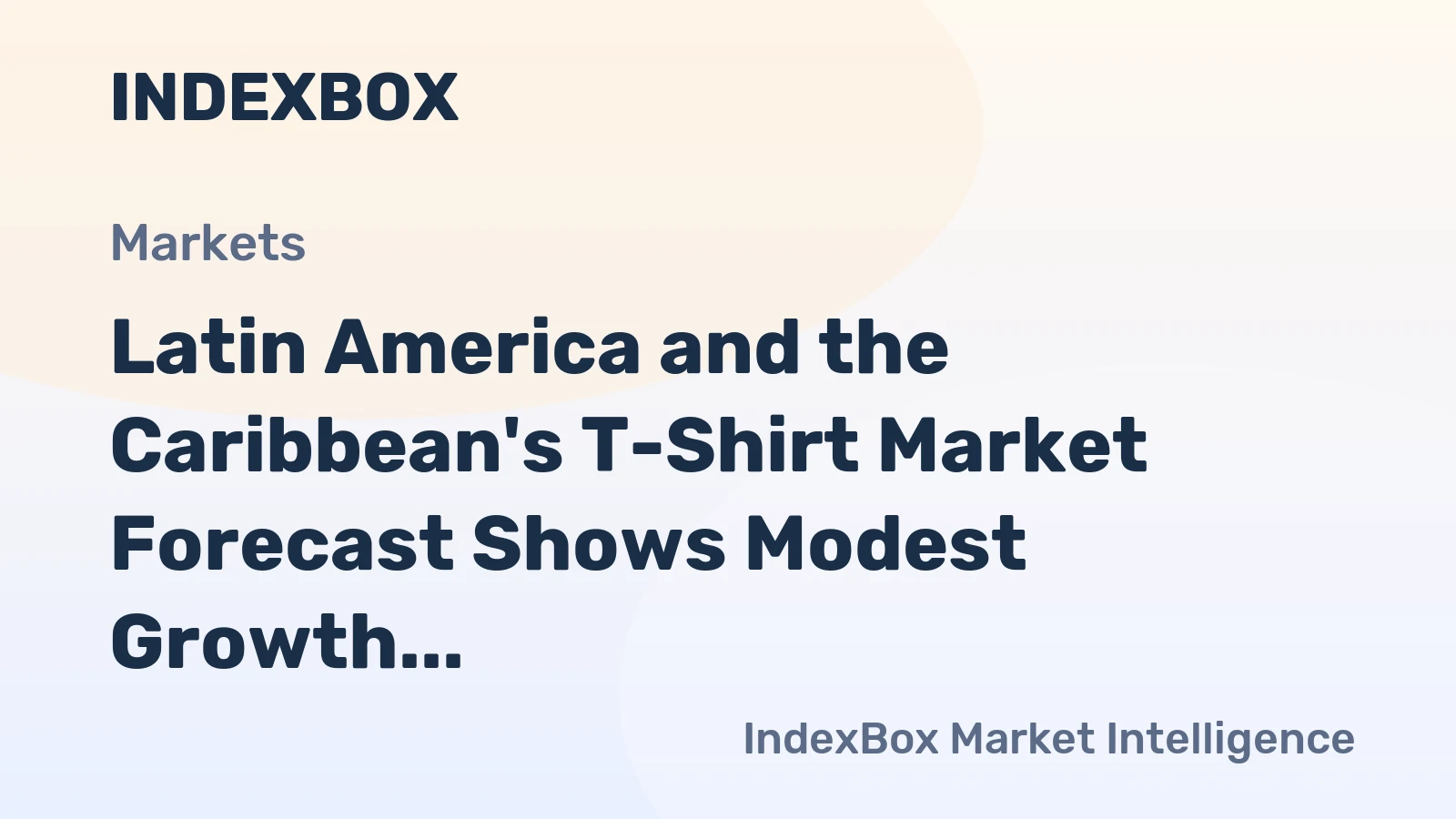 Latin America and the Caribbean's T-Shirt Market Forecast Shows Modest Growth with a +1.2% CAGR in Value