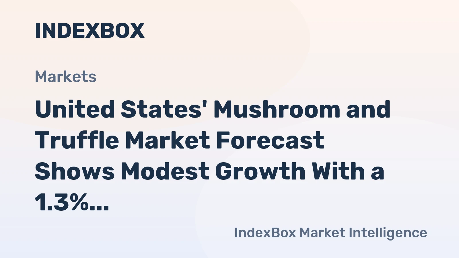 United States' Mushroom and Truffle Market Forecast Shows Modest Growth With a 1.3% Volume CAGR Through 2035