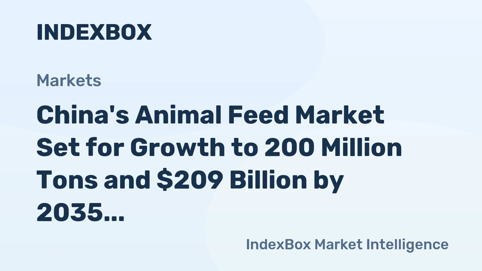 China's Animal Feed Market Set for Growth to 200 Million Tons and $209 Billion by 2035