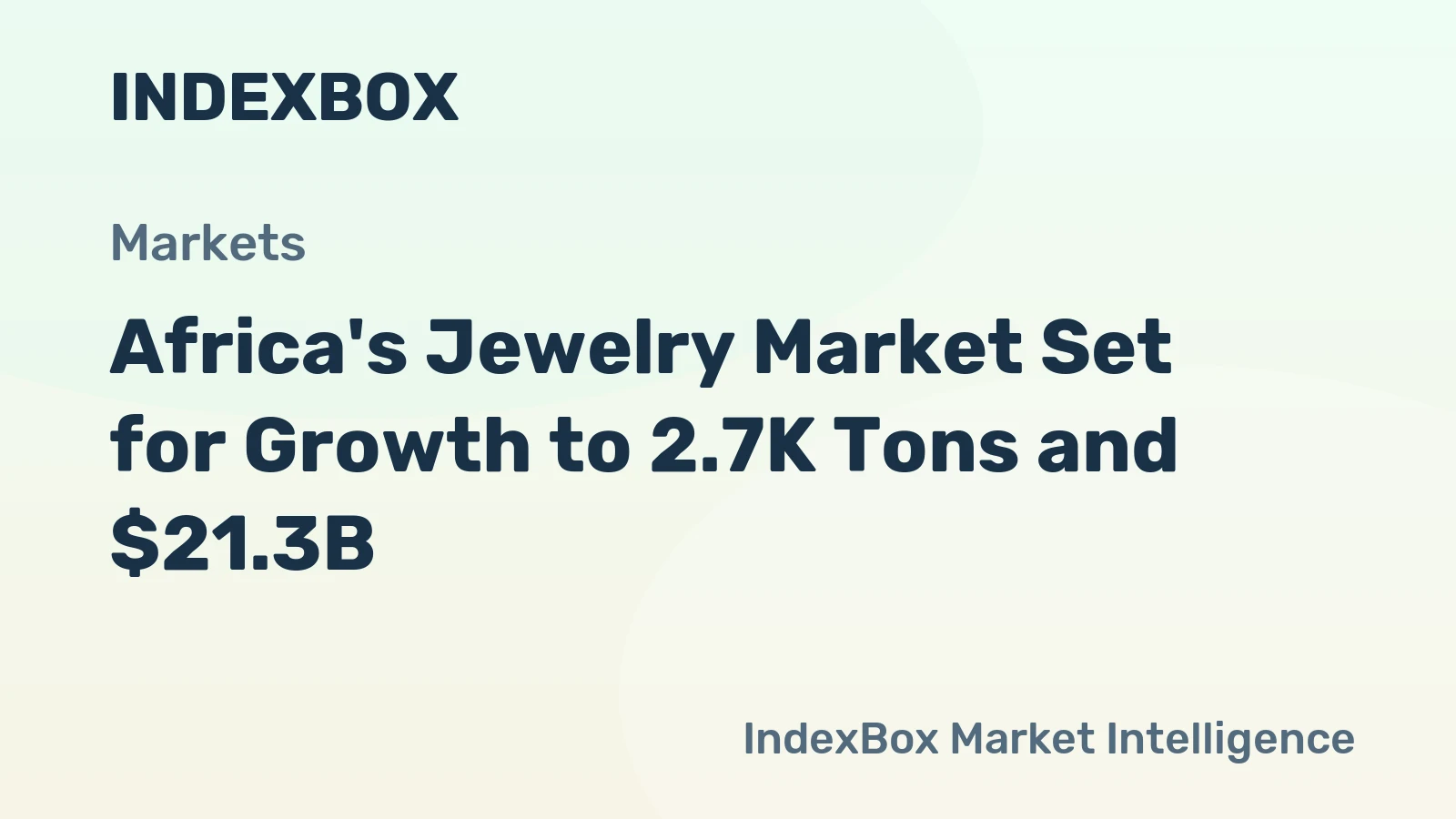 Africa's Jewelry Market Set for Growth to 2.7K Tons and $21.3B