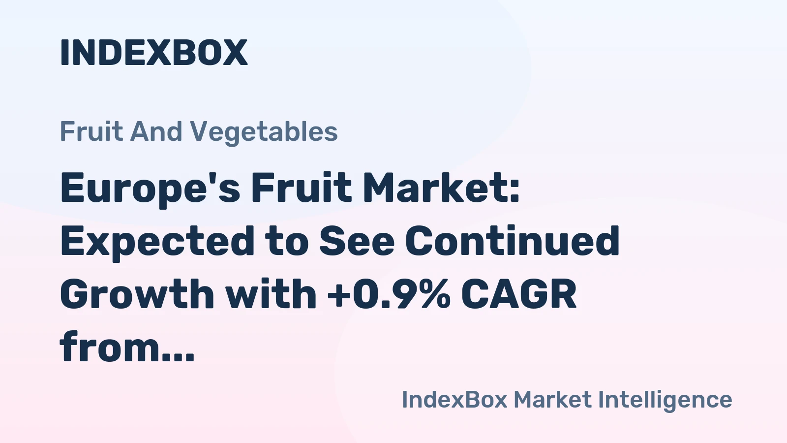 Europe's Fruit Market: Expected to See Continued Growth with +0.9% CAGR from 2024 to 2035