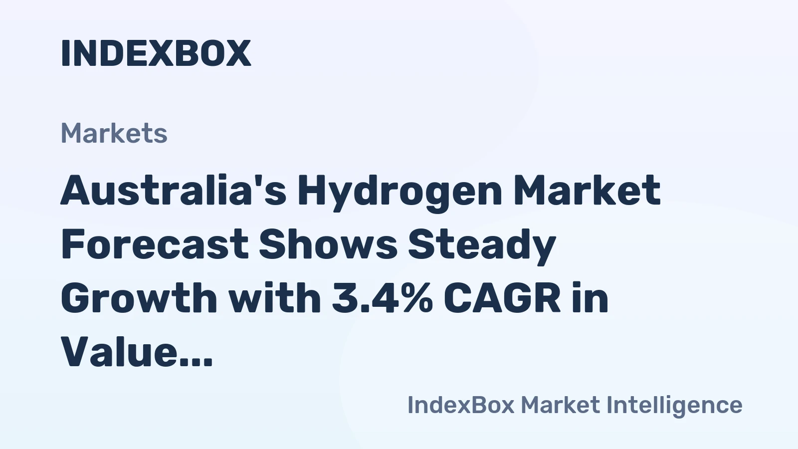 Australia's Hydrogen Market Forecast Shows Steady Growth with 3.4% CAGR in Value