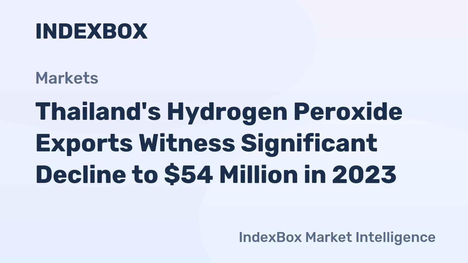 Thailand's Hydrogen Peroxide Exports Witness Significant Decline to $54 Million in 2023