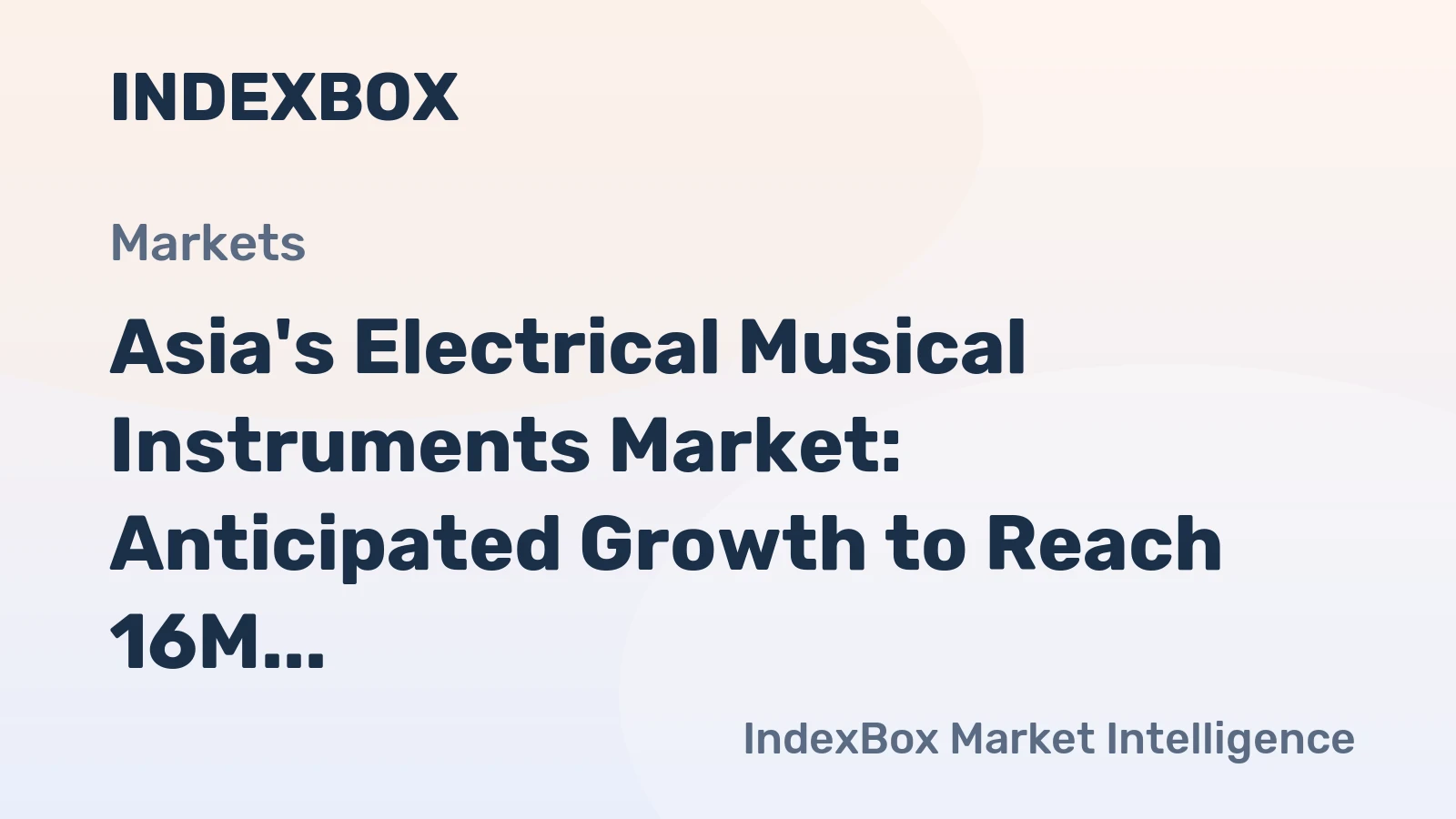 Asia's Electrical Musical Instruments Market: Anticipated Growth to Reach 16M Units and $2.6B by 2035