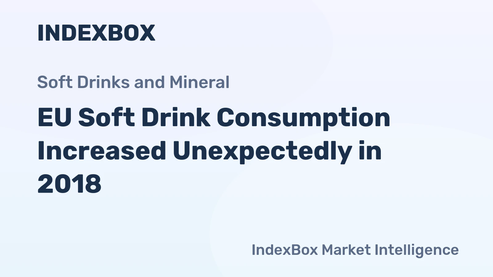 EU Soft Drink Consumption Increased Unexpectedly in 2018