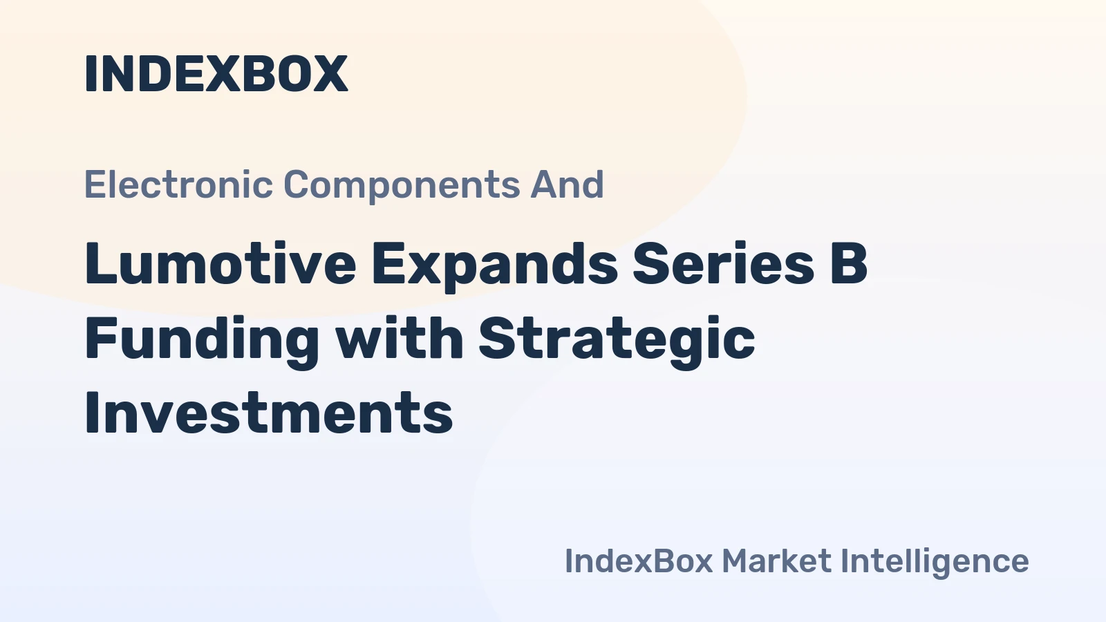 Lumotive Expands Series B Funding with Strategic Investments