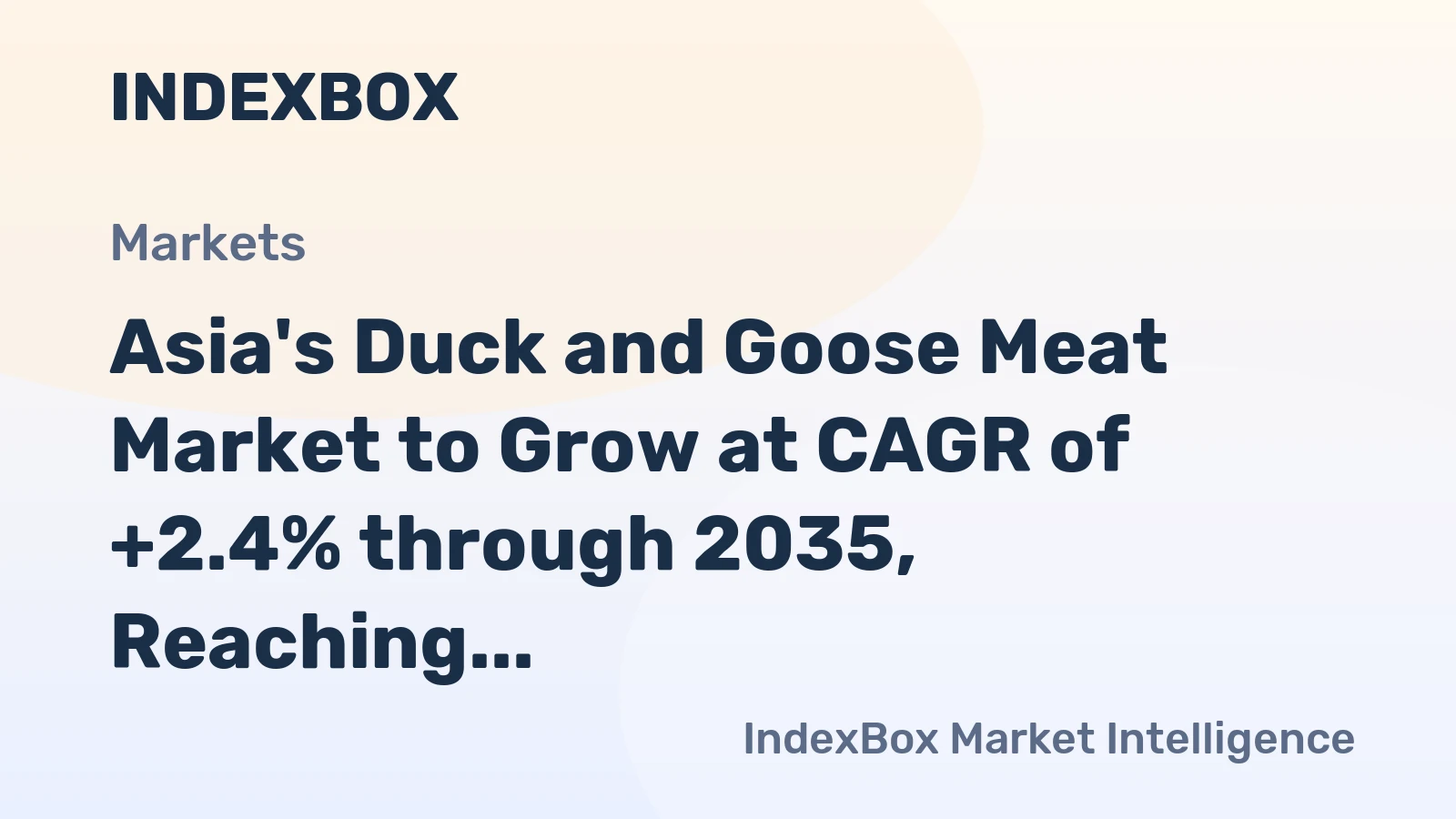 Asia's Duck and Goose Meat Market to Grow at CAGR of +2.4% through 2035, Reaching $34.5B