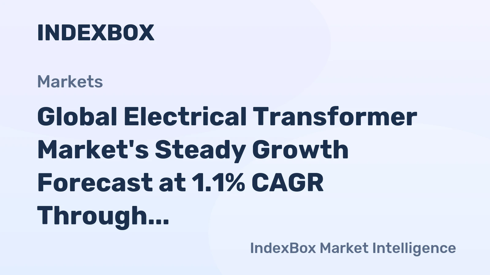 Global Electrical Transformer Market's Steady Growth Forecast at 1.1% CAGR Through 2035