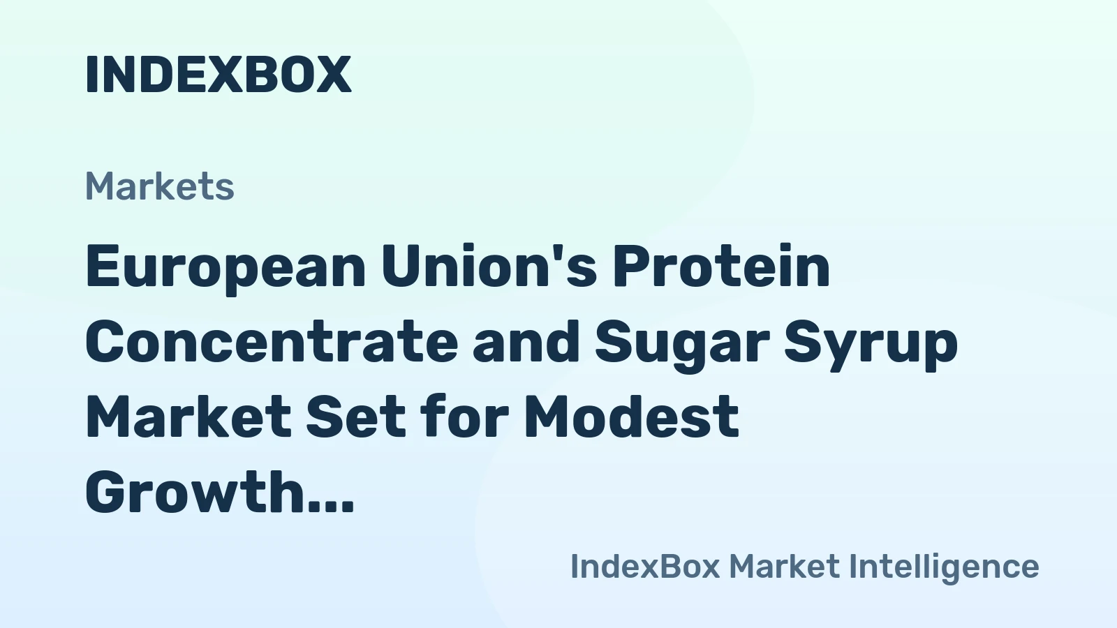 European Union's Protein Concentrate and Sugar Syrup Market Set for Modest Growth to $4.1 Billion by 2035