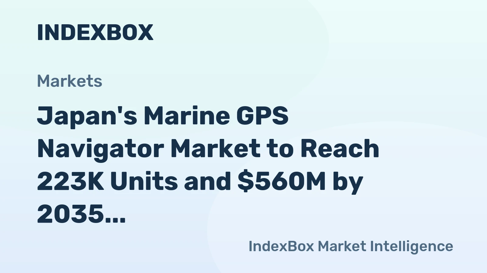 Japan's Marine GPS Navigator Market to Reach 223K Units and $560M by 2035