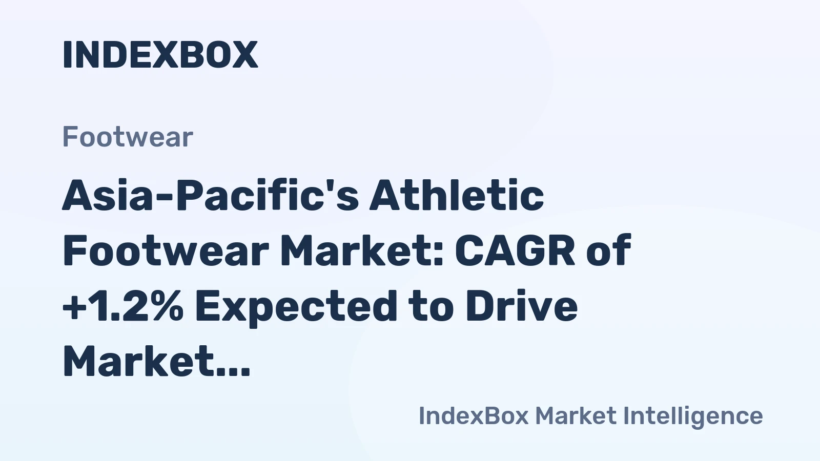 Asia-Pacific's Athletic Footwear Market: CAGR of +1.2% Expected to Drive Market Volume to 722M Pairs by 2035, Reaching $11.2B in Value