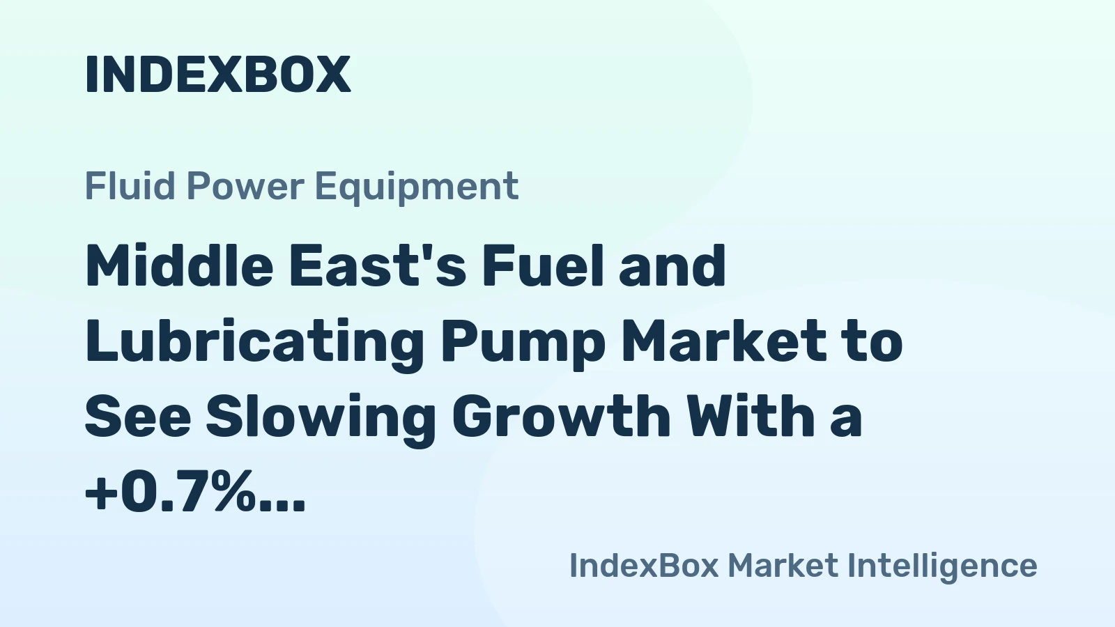 Middle East's Fuel and Lubricating Pump Market to See Slowing Growth With a +0.7% Volume CAGR Through 2035