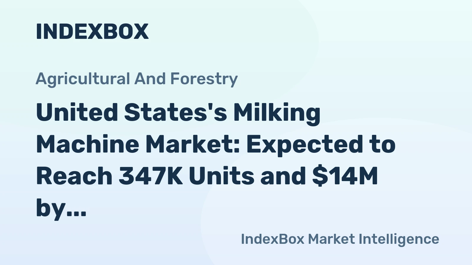 United States's Milking Machine Market: Expected to Reach 347K Units and $14M by 2035
