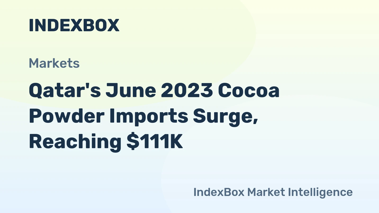 Qatar's June 2023 Cocoa Powder Imports Surge, Reaching $111K