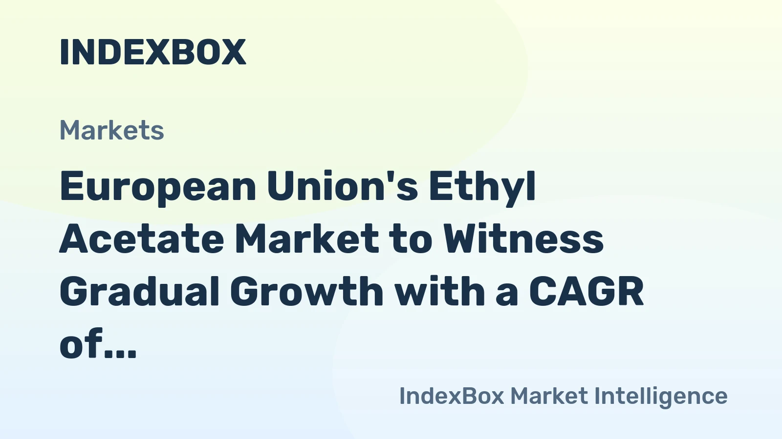 European Union's Ethyl Acetate Market to Witness Gradual Growth with a CAGR of +1.2% by 2035
