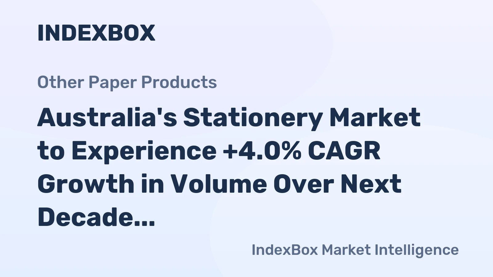 Australia's Stationery Market to Experience +4.0% CAGR Growth in Volume Over Next Decade