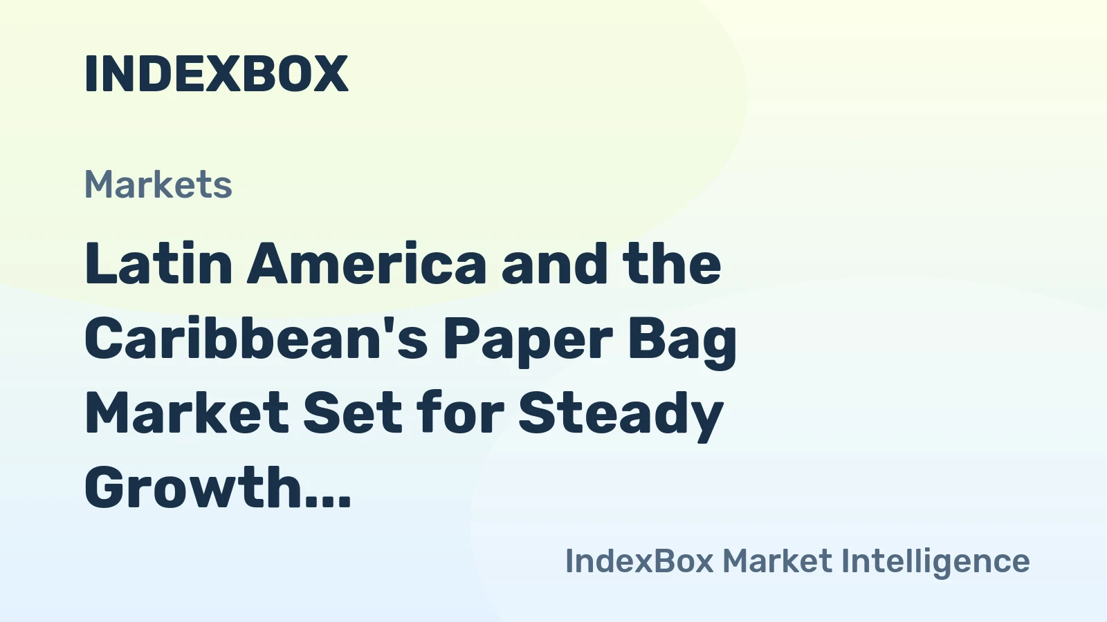 Latin America and the Caribbean's Paper Bag Market Set for Steady Growth with a 1.8% CAGR in Value