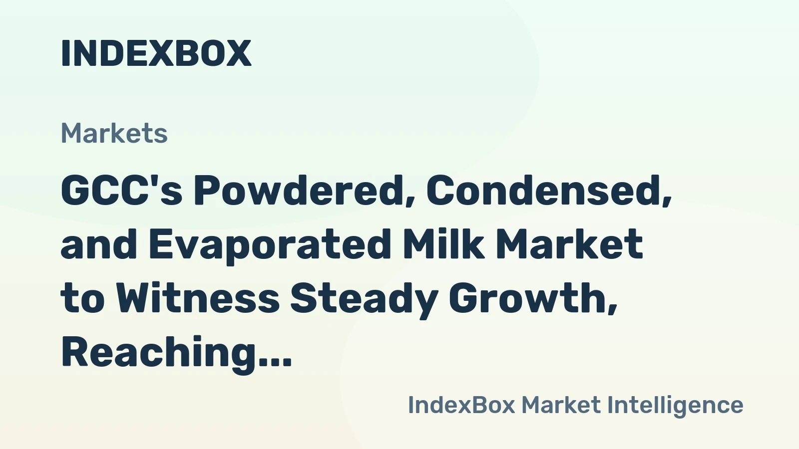 GCC's Powdered, Condensed, and Evaporated Milk Market to Witness Steady Growth, Reaching 795K Tons and $2.3B by 2035