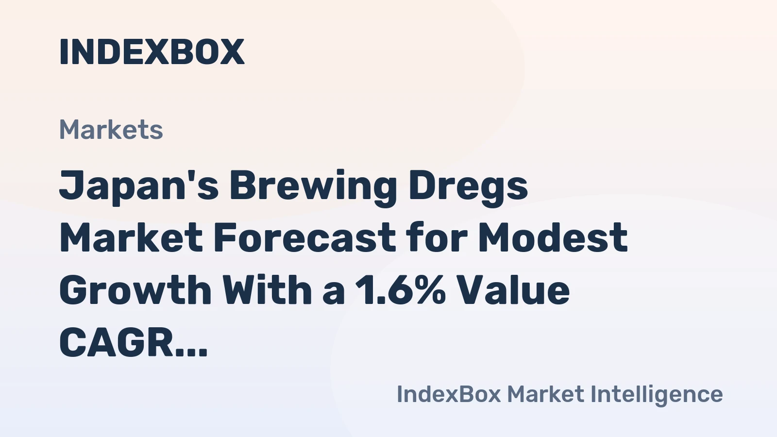 Japan's Brewing Dregs Market Forecast for Modest Growth With a 1.6% Value CAGR