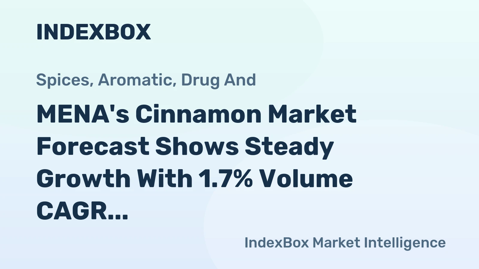 MENA's Cinnamon Market Forecast Shows Steady Growth With 1.7% Volume CAGR Through 2035
