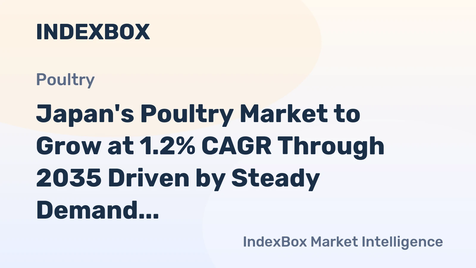 Japan's Poultry Market to Grow at 1.2% CAGR Through 2035 Driven by Steady Demand