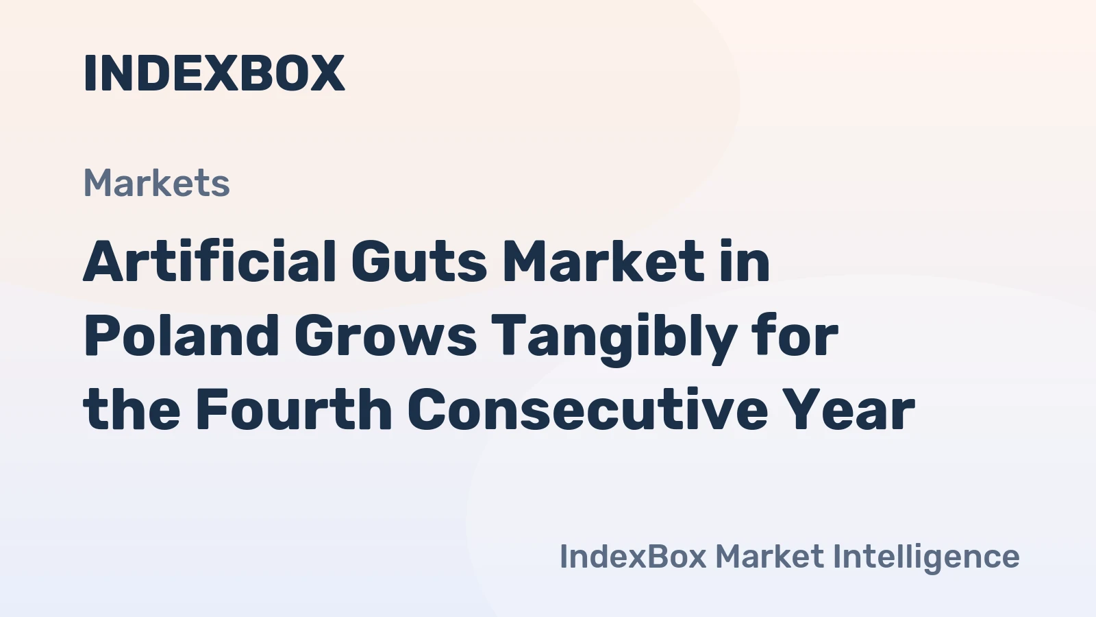 Artificial Guts Market in Poland Grows Tangibly for the Fourth Consecutive Year