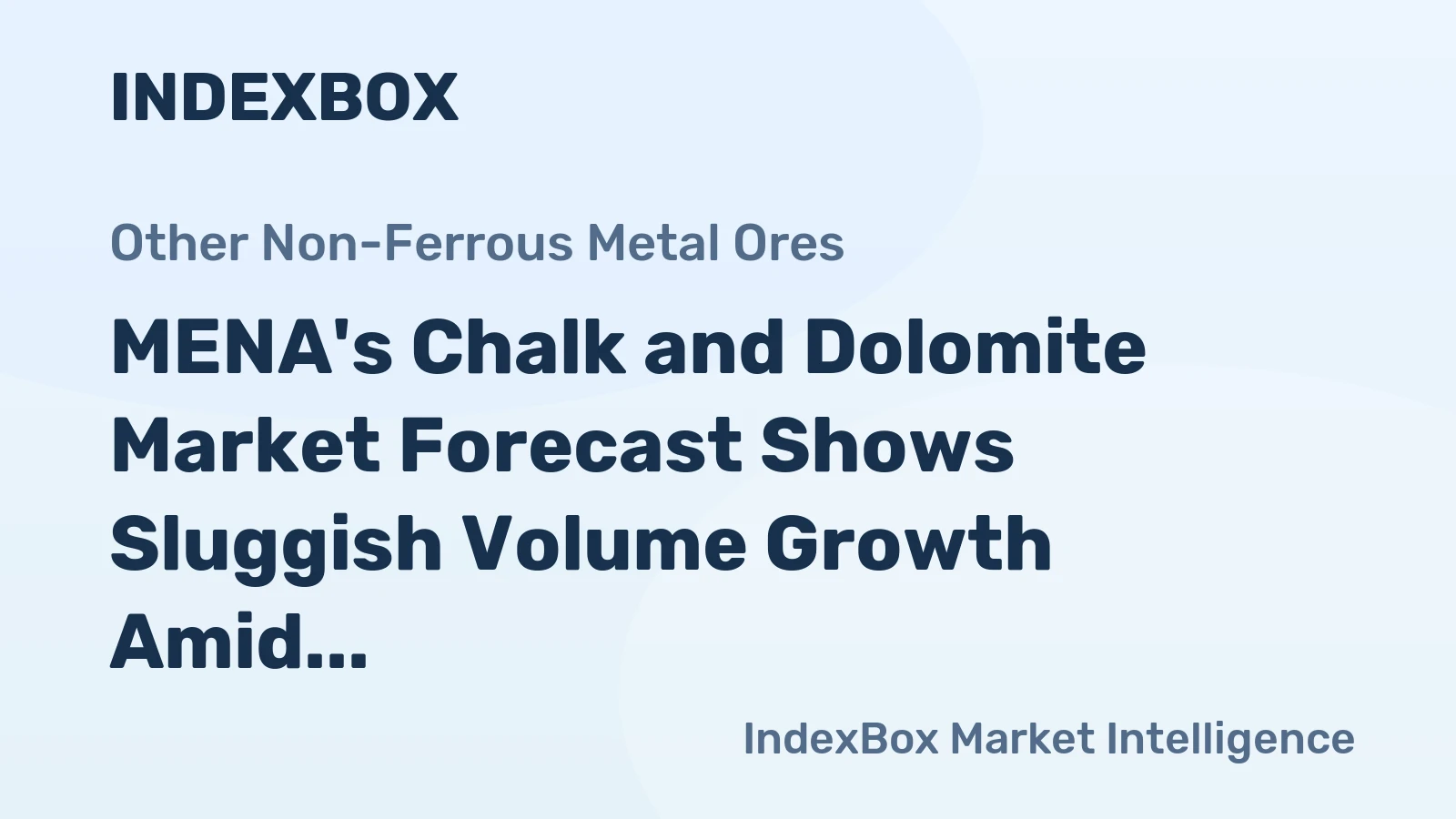 MENA's Chalk and Dolomite Market Forecast Shows Sluggish Volume Growth Amid Rising Value