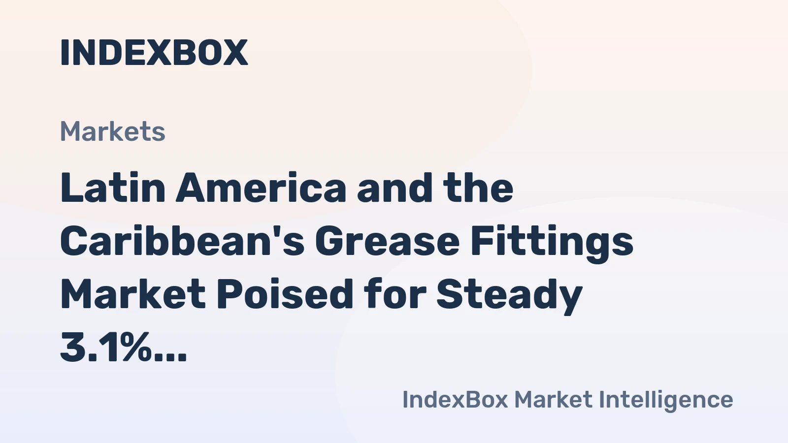 Latin America and the Caribbean's Grease Fittings Market Poised for Steady 3.1% CAGR Growth Through 2035