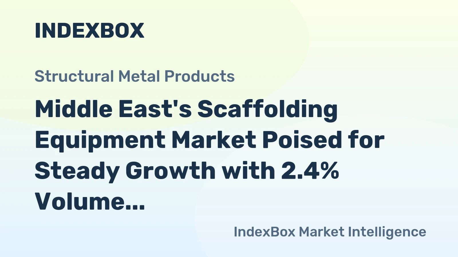 Middle East's Scaffolding Equipment Market Poised for Steady Growth with 2.4% Volume CAGR
