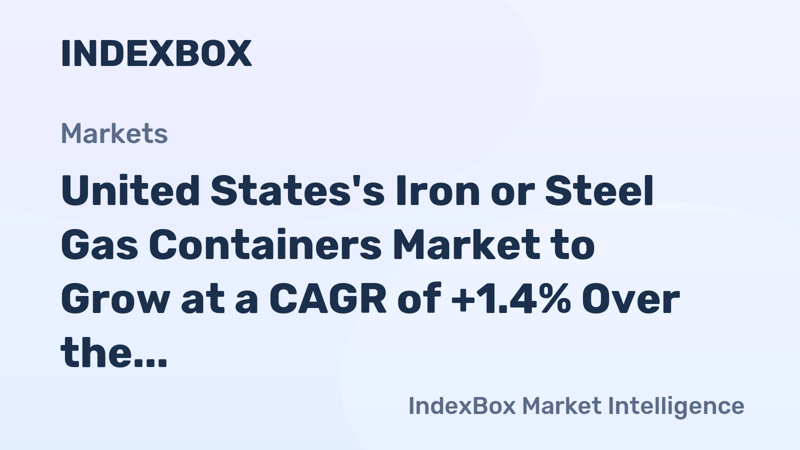 United States's Iron or Steel Gas Containers Market to Grow at a CAGR of +1.4% Over the Next Decade