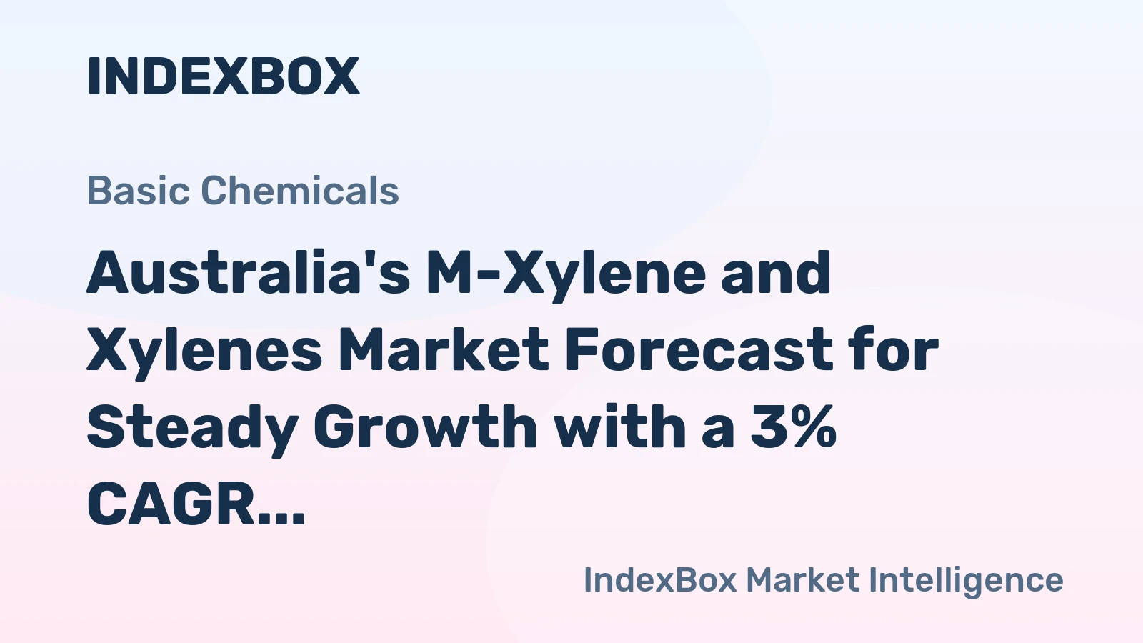 Australia's M-Xylene and Xylenes Market Forecast for Steady Growth with a 3% CAGR in Value