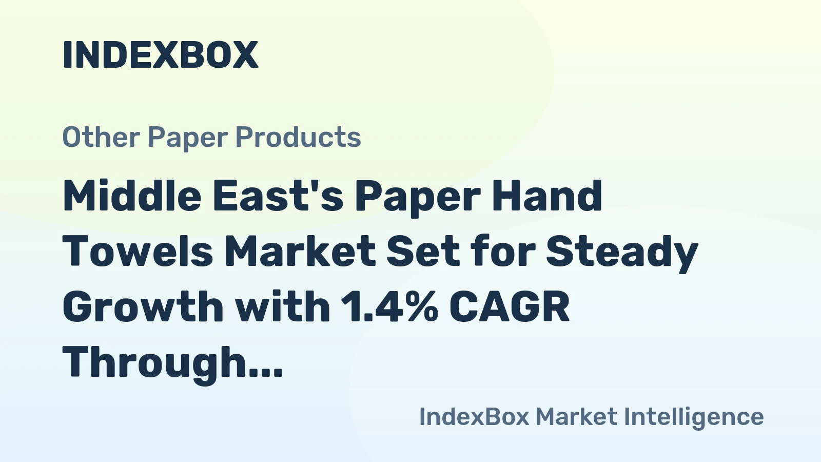 Middle East's Paper Hand Towels Market Set for Steady Growth with 1.4% CAGR Through 2035