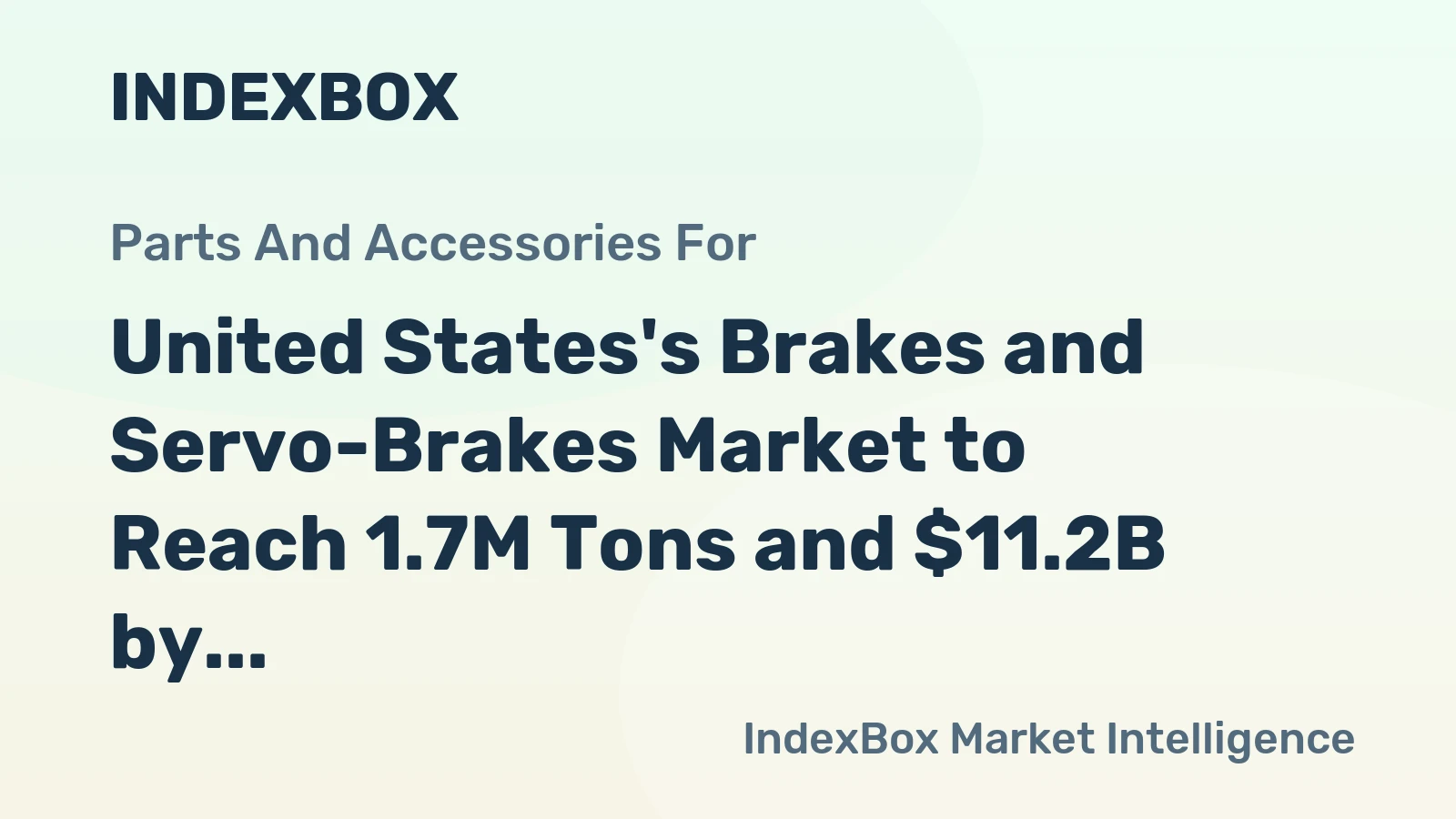 United States's Brakes and Servo-Brakes Market to Reach 1.7M Tons and $11.2B by 2035