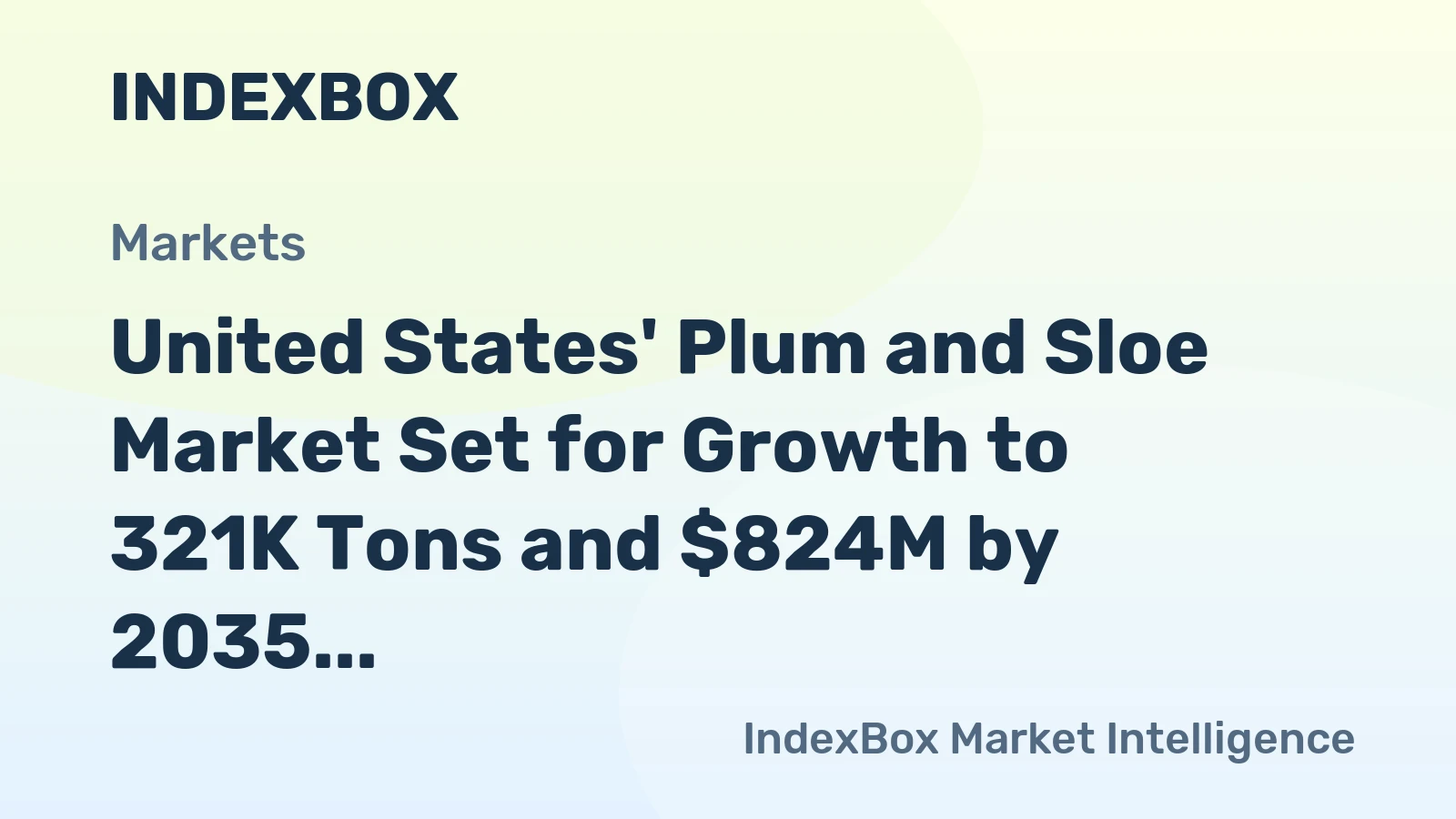 United States' Plum and Sloe Market Set for Growth to 321K Tons and $824M by 2035