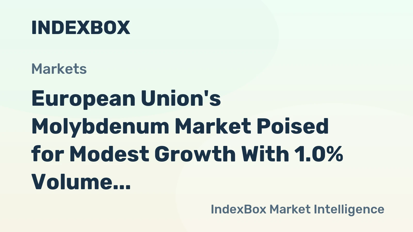 European Union's Molybdenum Market Poised for Modest Growth With 1.0% Volume CAGR Through 2035