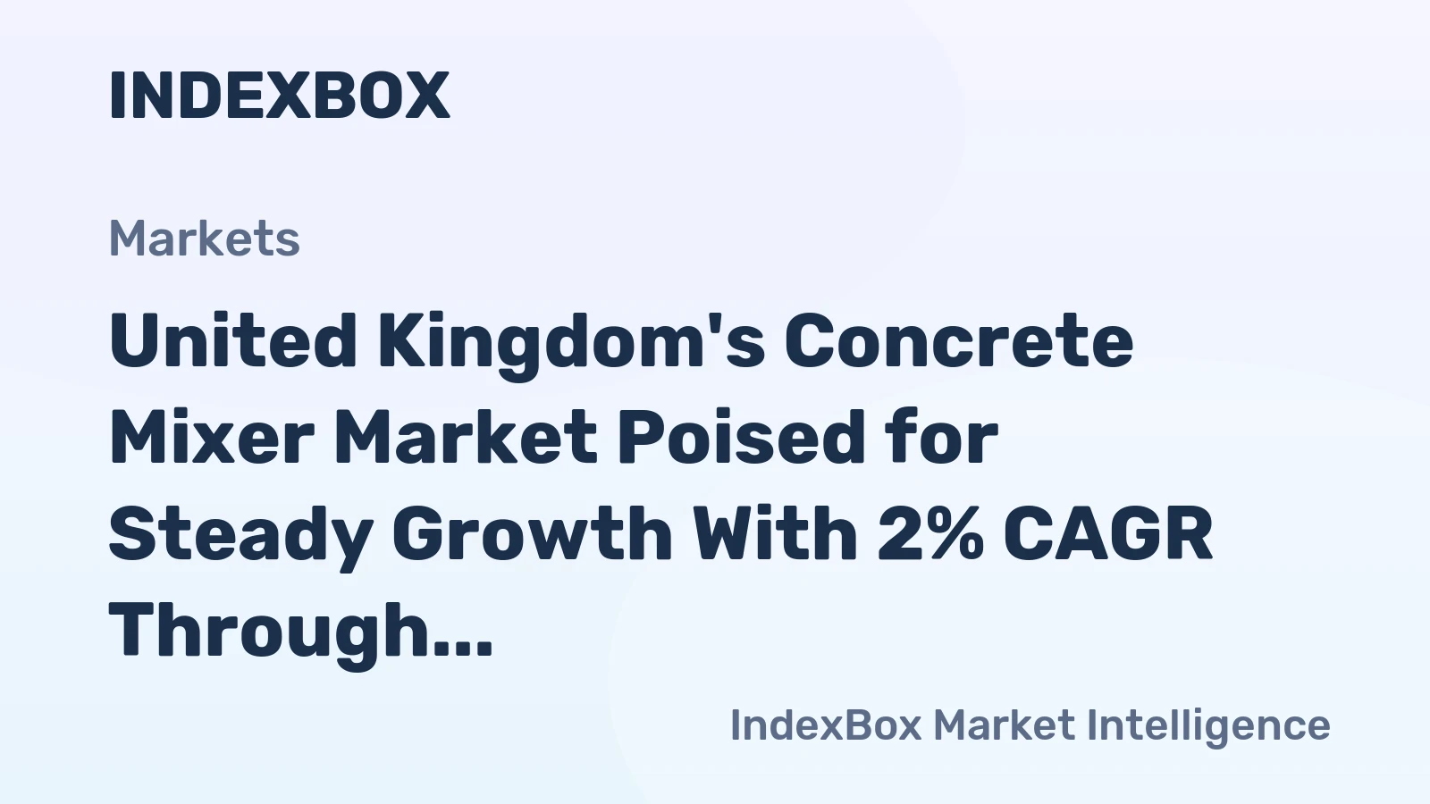 United Kingdom's Concrete Mixer Market Poised for Steady Growth With 2% CAGR Through 2035