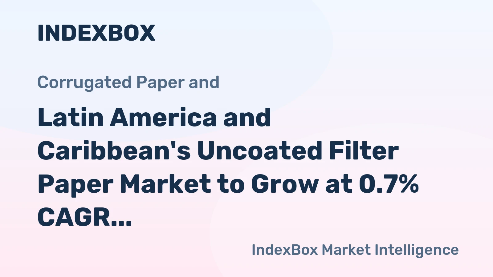 Latin America and Caribbean's Uncoated Filter Paper Market to Grow at 0.7% CAGR Over Next Decade