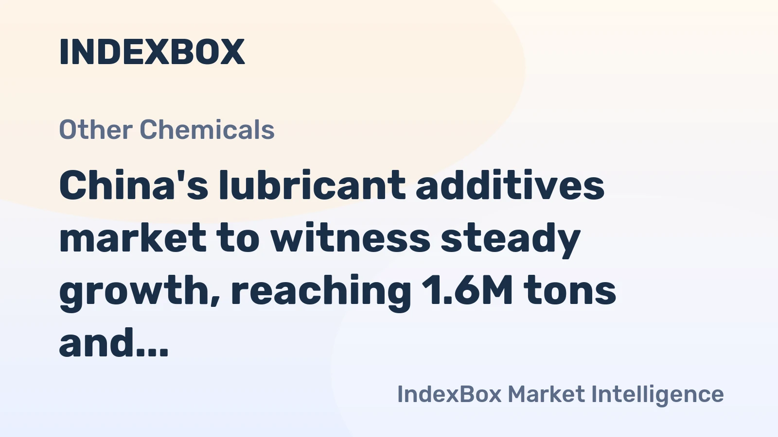 China's lubricant additives market to witness steady growth, reaching 1.6M tons and $6B by 2035