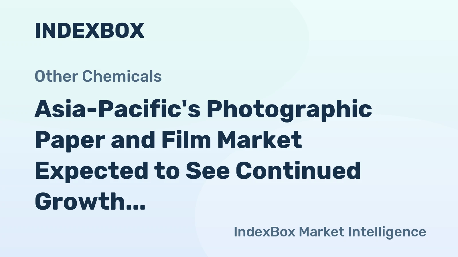 Asia-Pacific's Photographic Paper and Film Market Expected to See Continued Growth with +3.1% CAGR