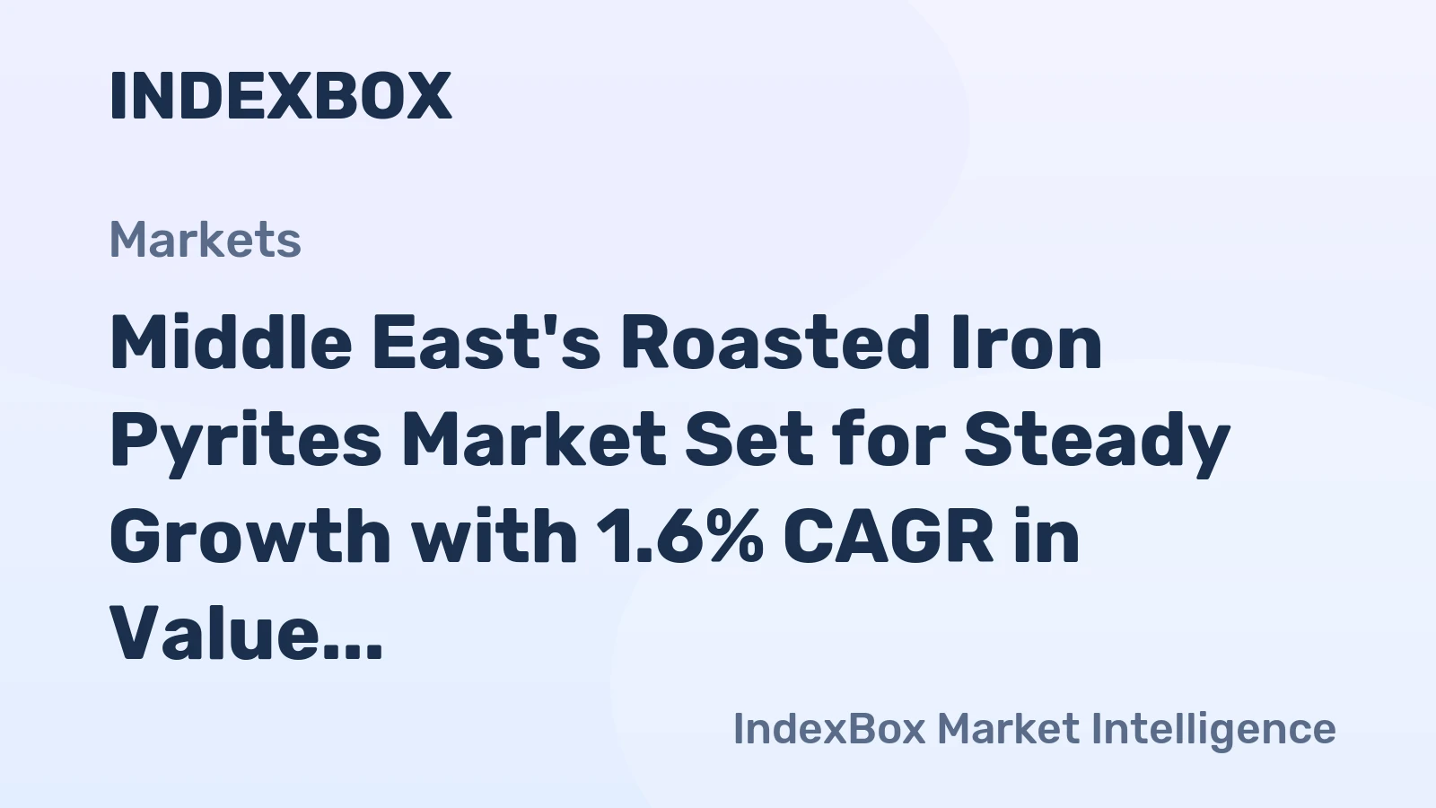 Middle East's Roasted Iron Pyrites Market Set for Steady Growth with 1.6% CAGR in Value